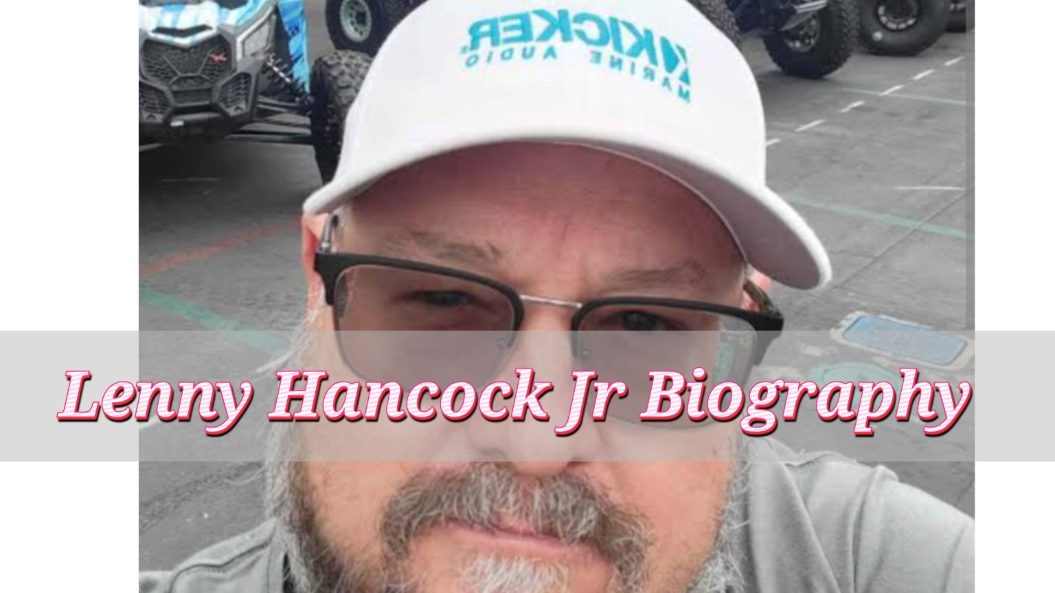 Lenny Hancock Jr. Biography: Early Life, Education, Career, Age ...
